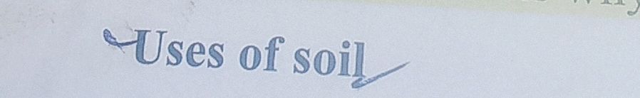 Uses of Soil | StudyX