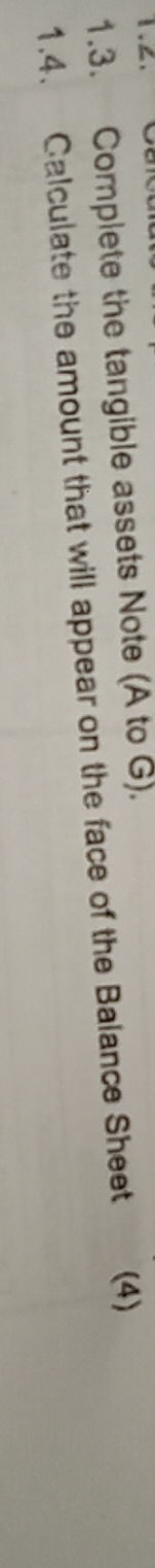 1.3. Complete the tangible assets Note (A to | StudyX