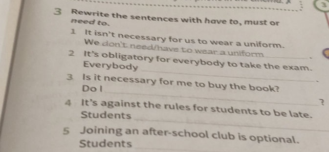 3 Rewrite the sentences with have to, must | StudyX