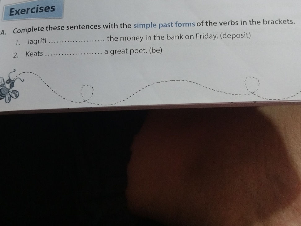 A. Complete these sentences with the simple | StudyX