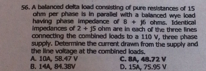 56. A balanced delta load consisting of pure | StudyX