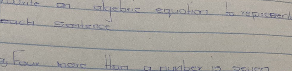 Write an algebraic equation to represent | StudyX