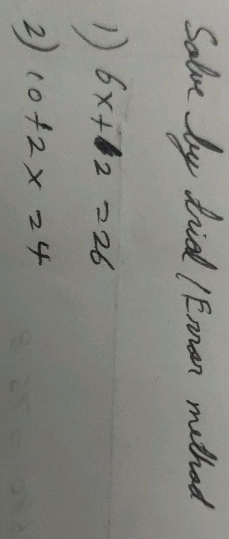 Solve by trial/Error method 1) $6x + 2 = | StudyX