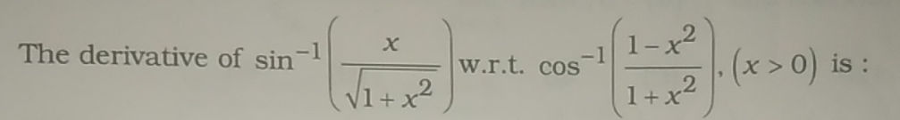 The derivative of $ ^{-1} ( {x}{ {1+x^2}} )$ | StudyX