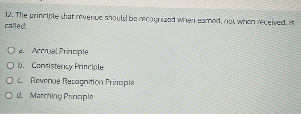 12. The principle that revenue should be | StudyX