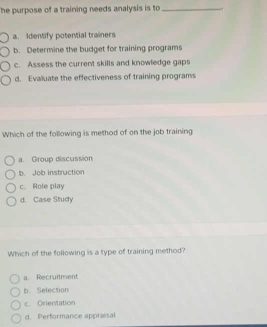 The purpose of a training needs analysis is | StudyX