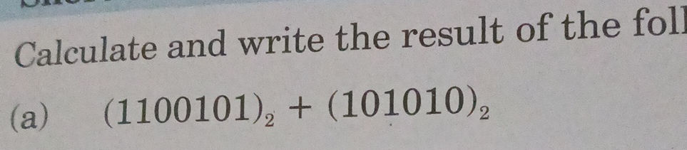 Calculate and write the result of the foll | StudyX
