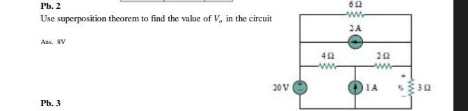Pb. 2 Use superposition theorem to find the | StudyX