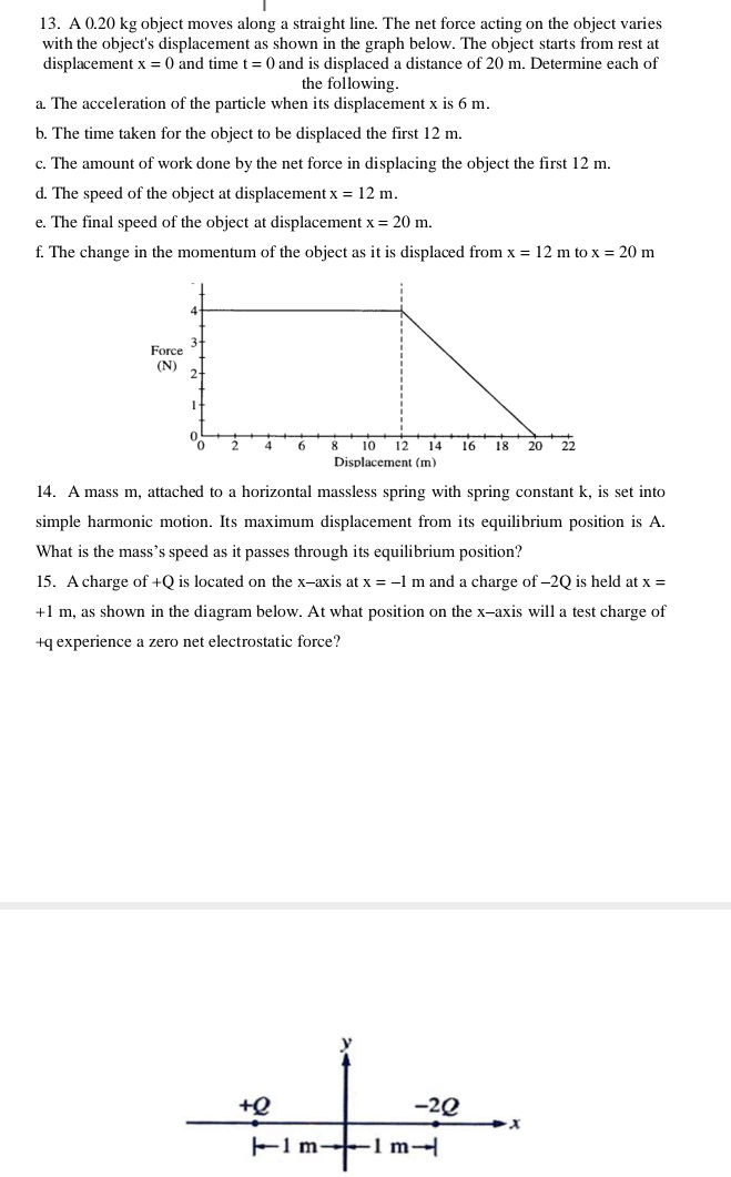 13. A 0.20 kg object moves along a straight | StudyX