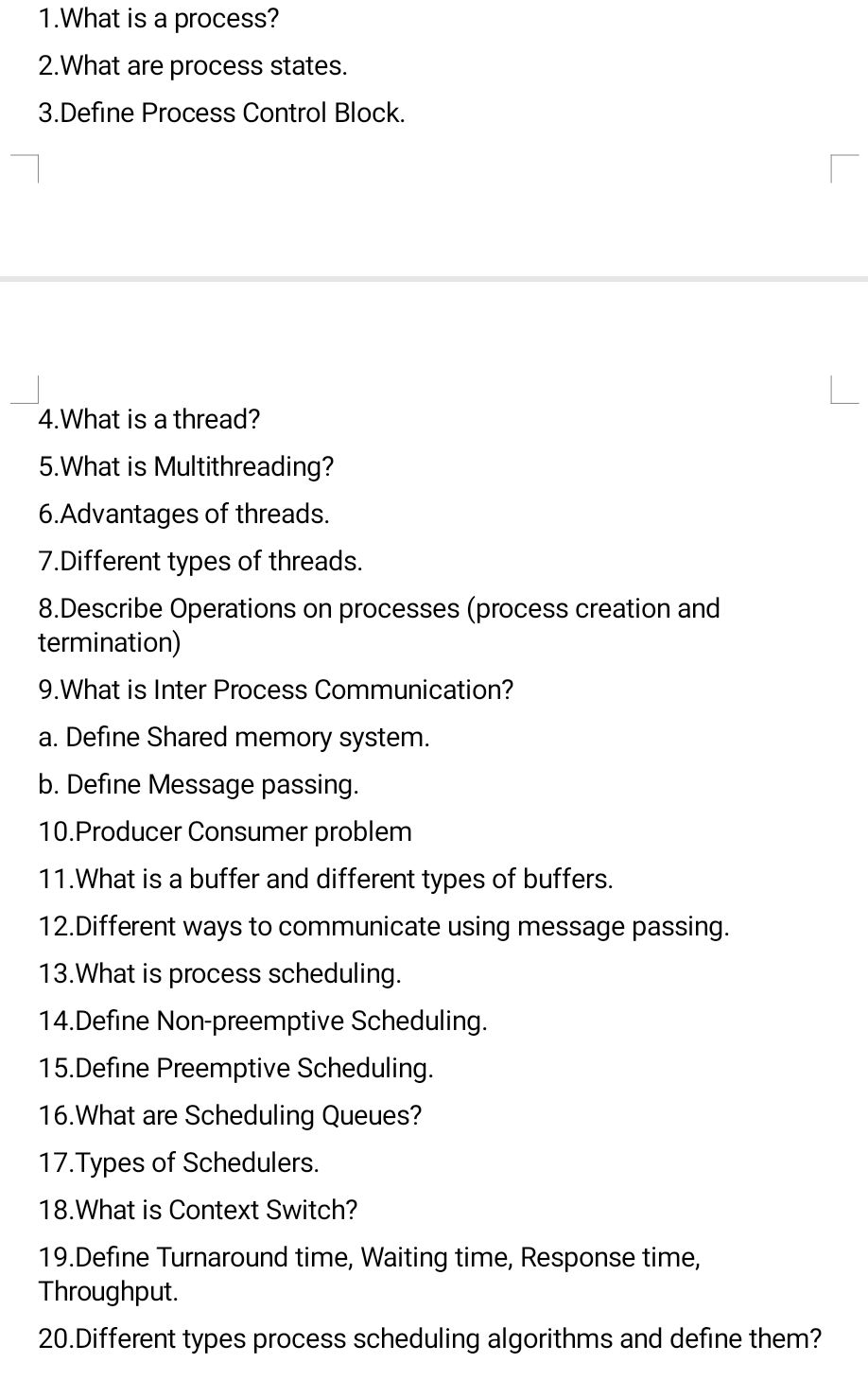 1. What is a process? 2. What are process | StudyX