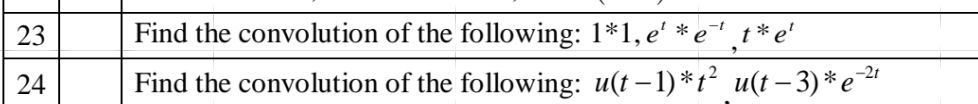 Find the convolution of the following: $1*1, | StudyX