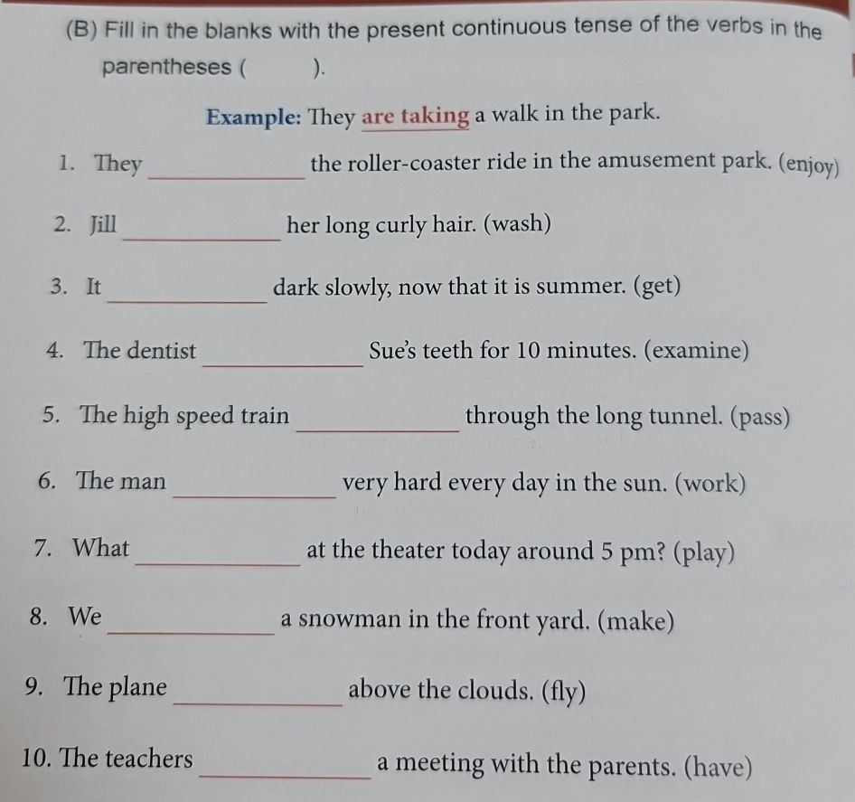 (B) Fill in the blanks with the present | StudyX