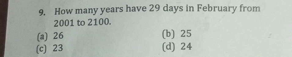 9. How many years have 29 days in February | StudyX