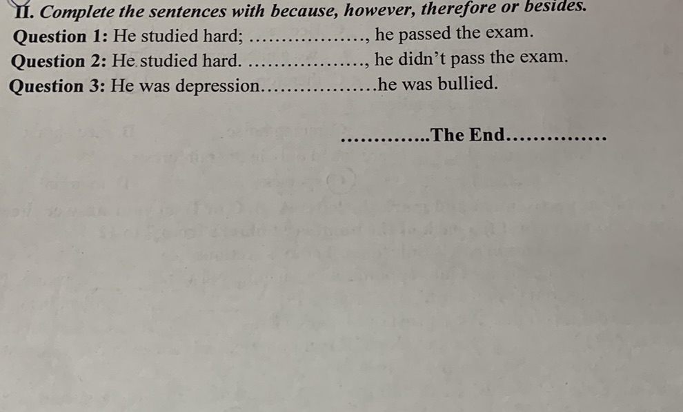 II. Complete the sentences with because, | StudyX