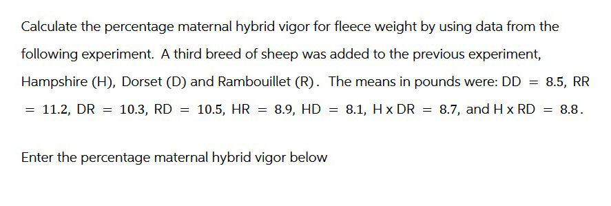 Calculate the percentage maternal hybrid | StudyX