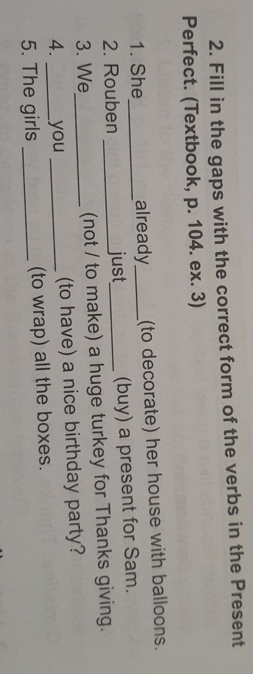 2. Fill in the gaps with the correct form of | StudyX