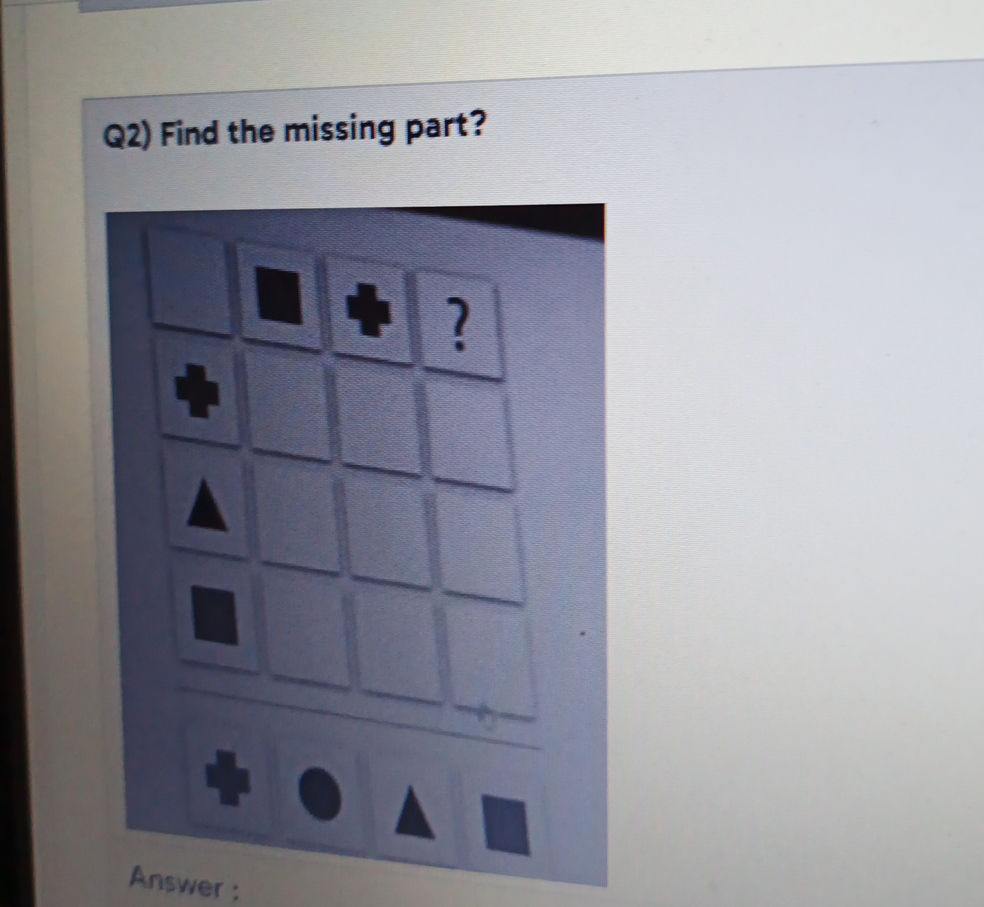 Q2) Find the missing part? | ⬛ | | ? | StudyX