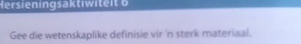 Gee die wetenskaplike definisie vir 'n sterk | StudyX