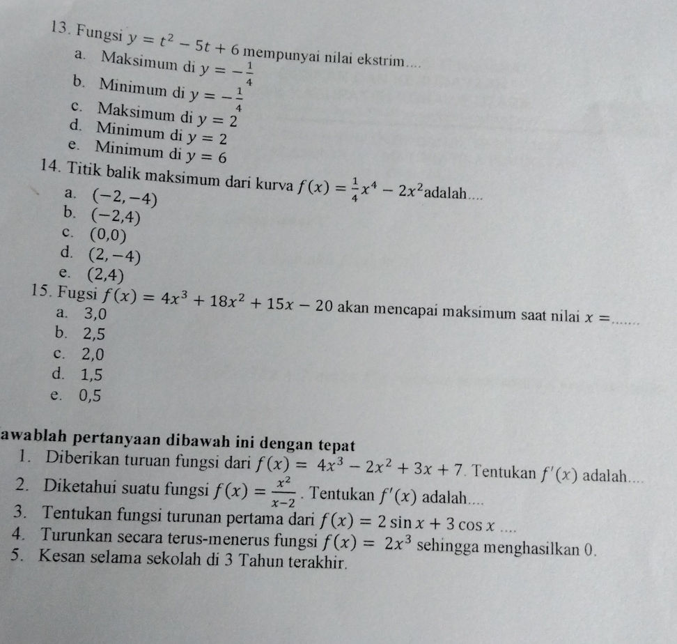 13. Fungsi $y = t^2 - 5t + 6$ mempunyai | StudyX