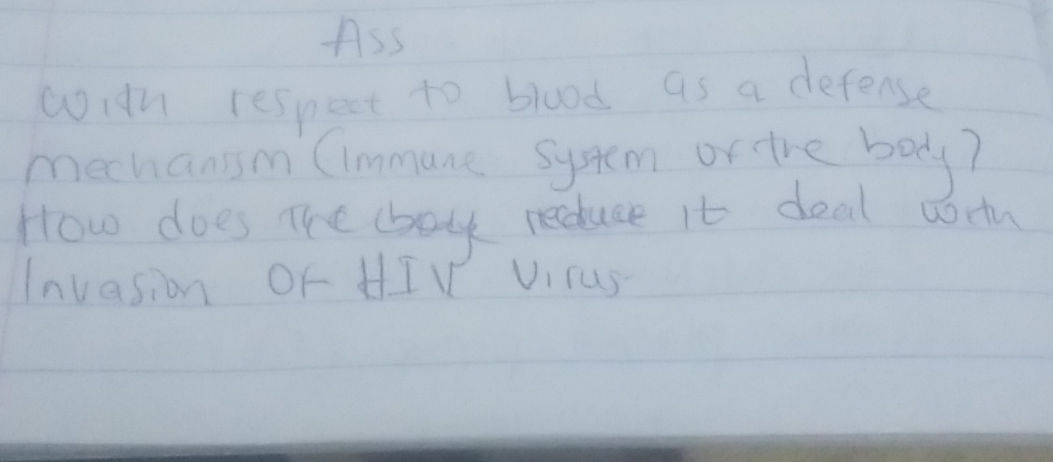 With respect to blood as a defense mechanism | StudyX