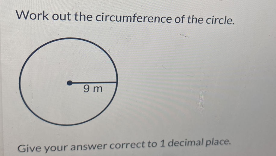Work out the circumference of the circle. | StudyX