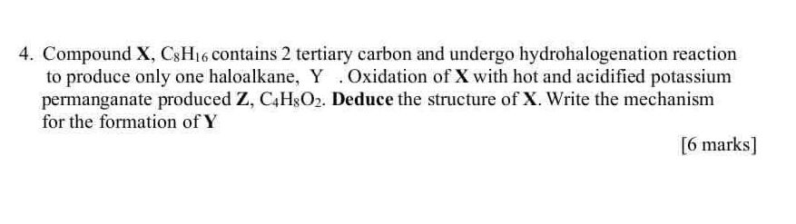 4. Compound X, C8H16 contains 2 tertiary | StudyX