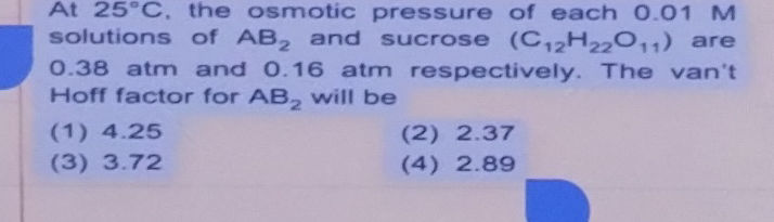 At 25°C, the osmotic pressure of each 0.01 M | StudyX