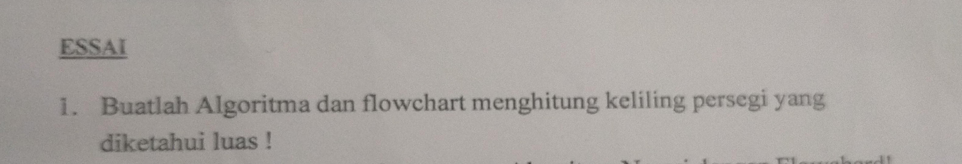1. Buatlah Algoritma dan flowchart | StudyX