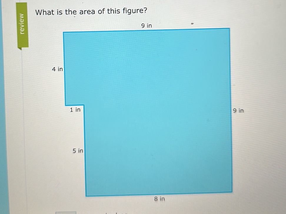 What is the area of this figure? 4 in 1 in | StudyX