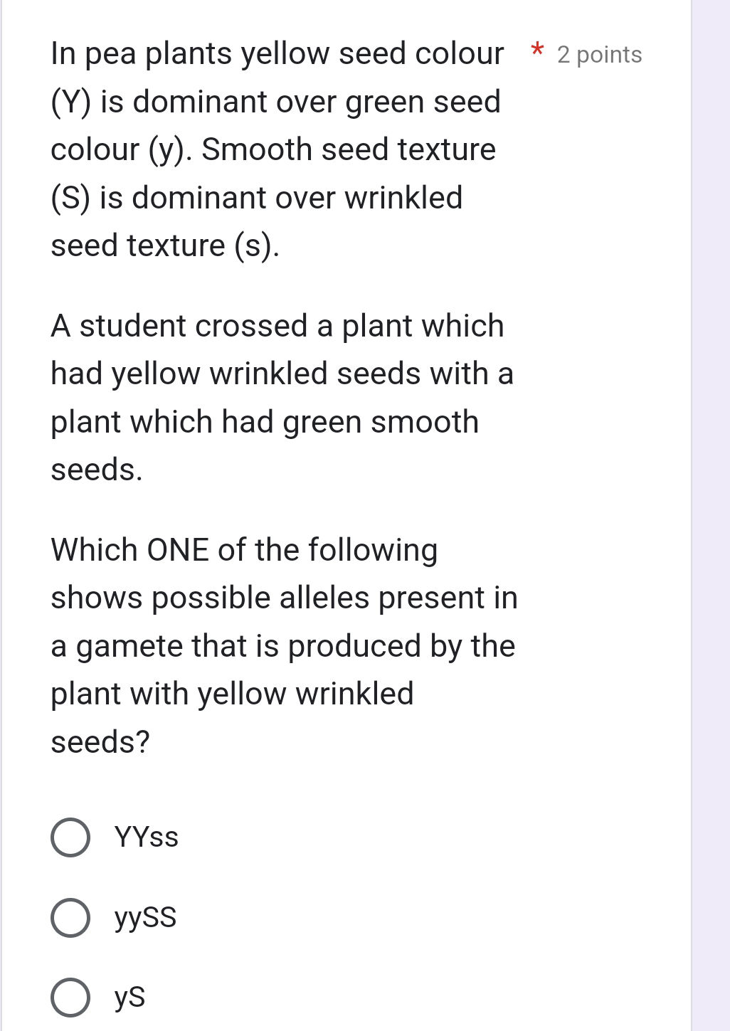 In pea plants yellow seed colour (Y) is | StudyX
