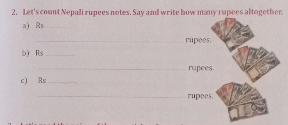 2. Let's count Nepali rupees notes. Say and | StudyX
