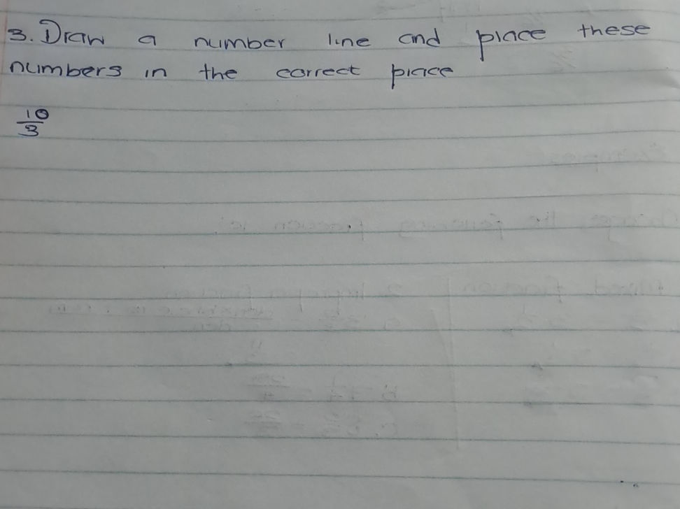 3. Draw a number line and place these | StudyX