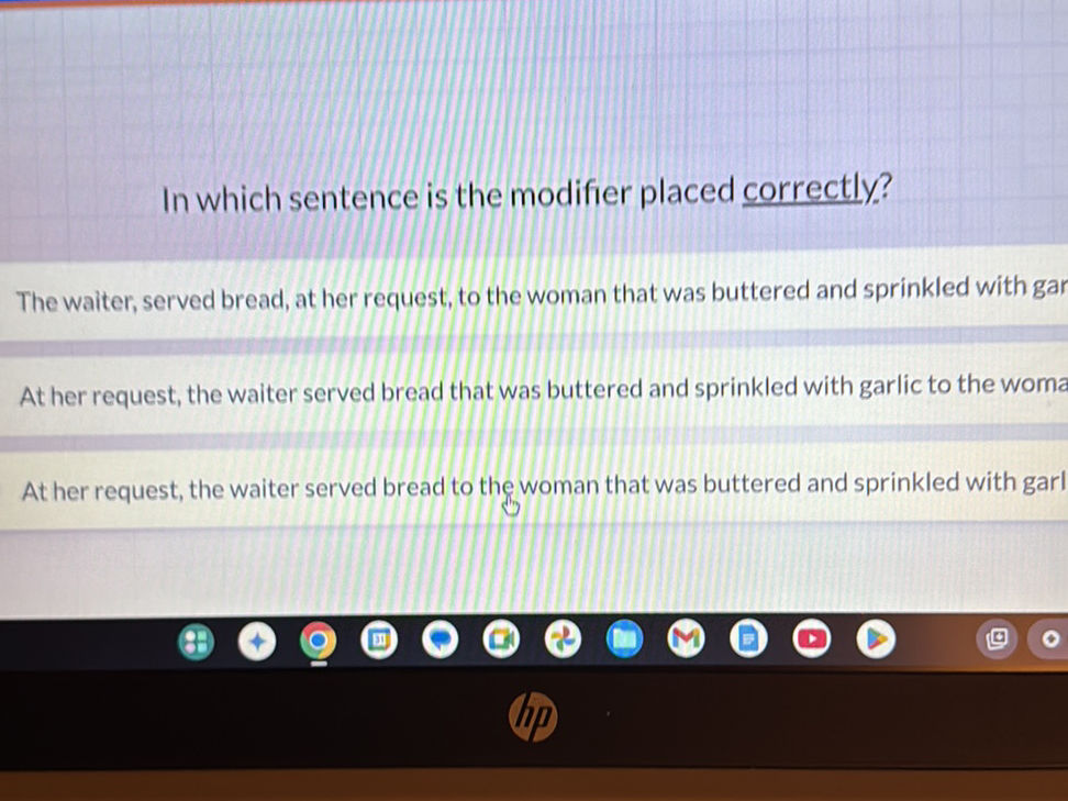 In which sentence is the modifier placed | StudyX