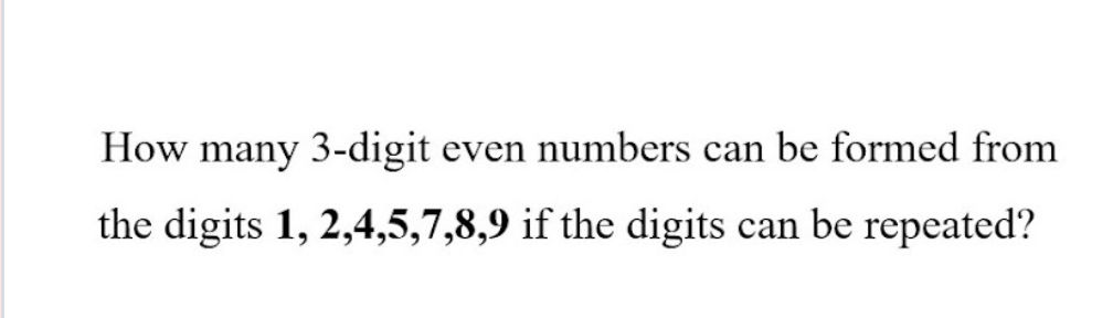 How many 3-digit even numbers can be formed | StudyX