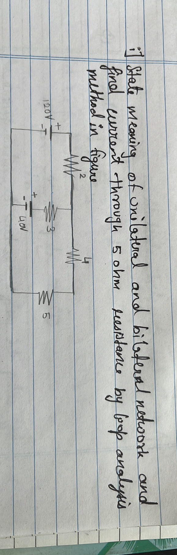 1. State meaning of unilateral and bilateral | StudyX