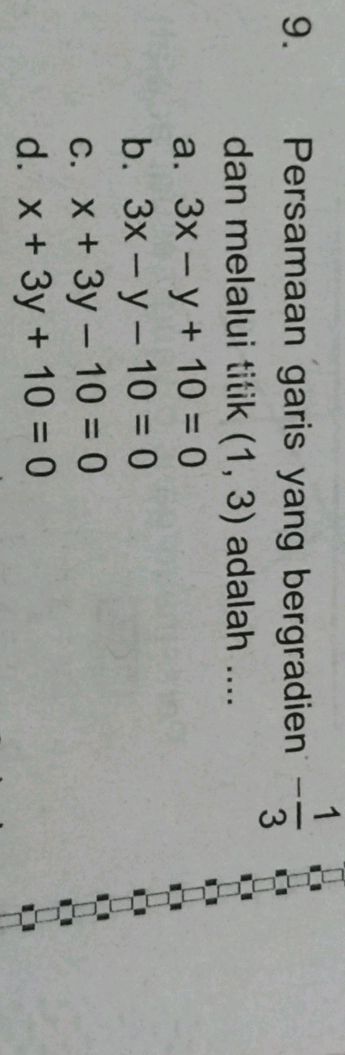 9. Persamaan garis yang bergradien -1/3 dan | StudyX