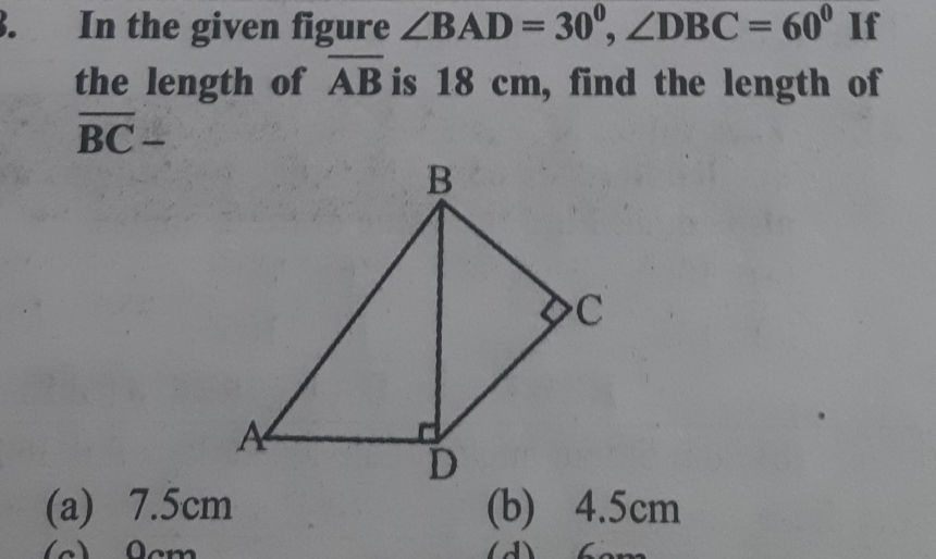 In the given figure $ BAD = 30^ $, $ DBC = | StudyX