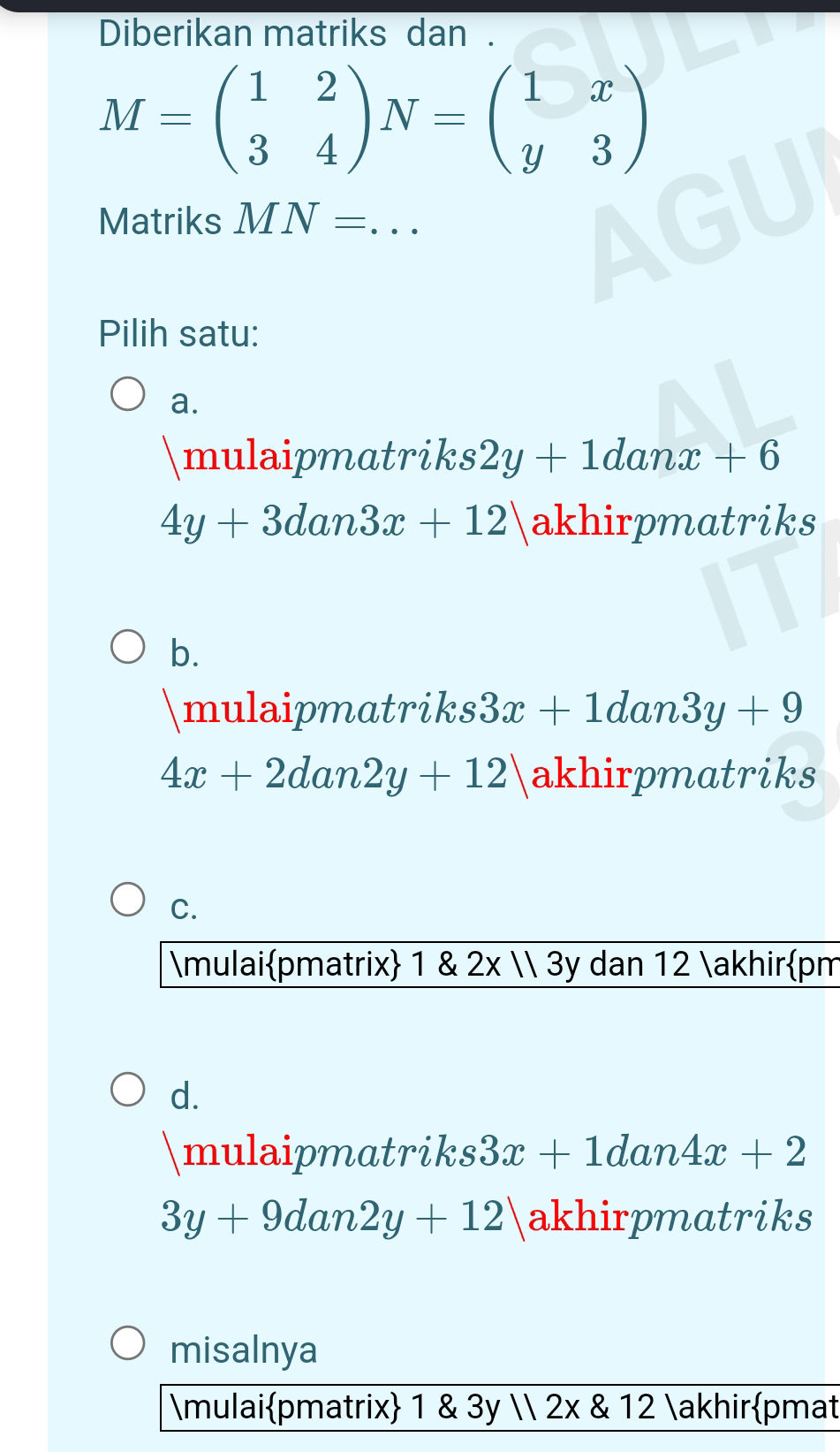 Diberikan matriks dan $M = 1 2 3 4 | StudyX