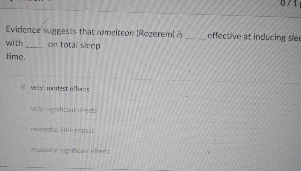 Evidence suggests that ramelteon (Rozerem) | StudyX