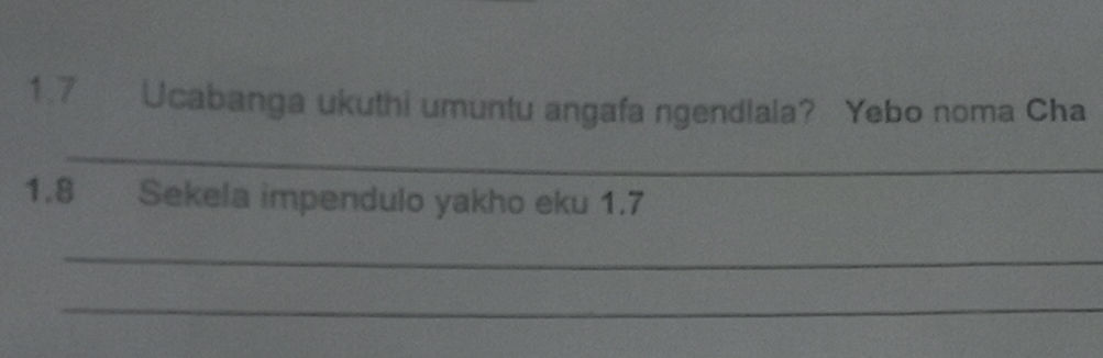 1.7 Ucabanga ukuthi umuntu angafa ngendlala? | StudyX