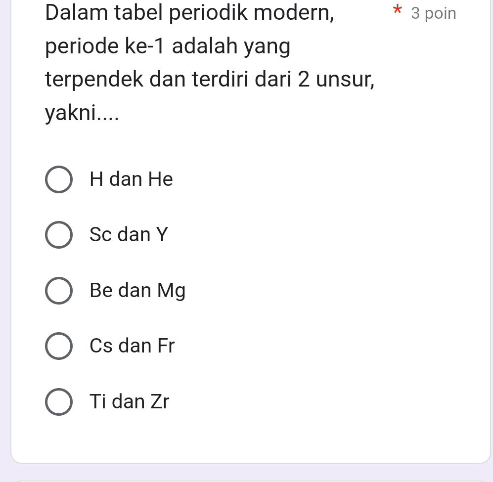 Dalam tabel periodik modern, periode ke-1 | StudyX