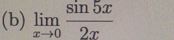 Calculate the limit of sin(5x)/2x as x | StudyX