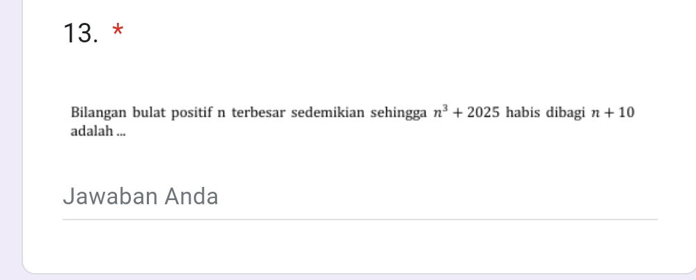 13. * Bilangan bulat positif n terbesar | StudyX