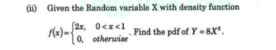 (ii) Given the Random variable X with | StudyX