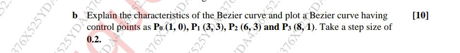b Explain the characteristics of the Bezier | StudyX
