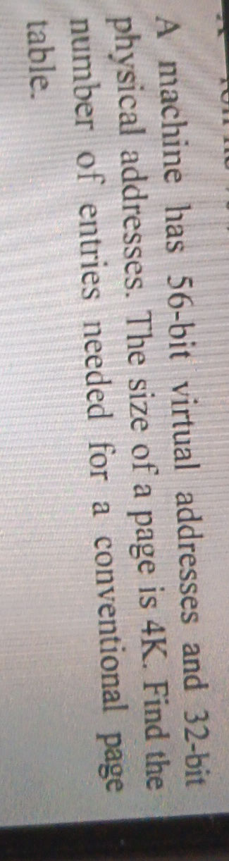 A machine has 56-bit virtual addresses and | StudyX