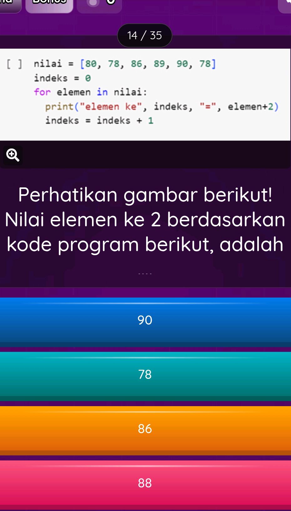 nilai = [80, 78, 86, 89, 90, 78] indeks | StudyX