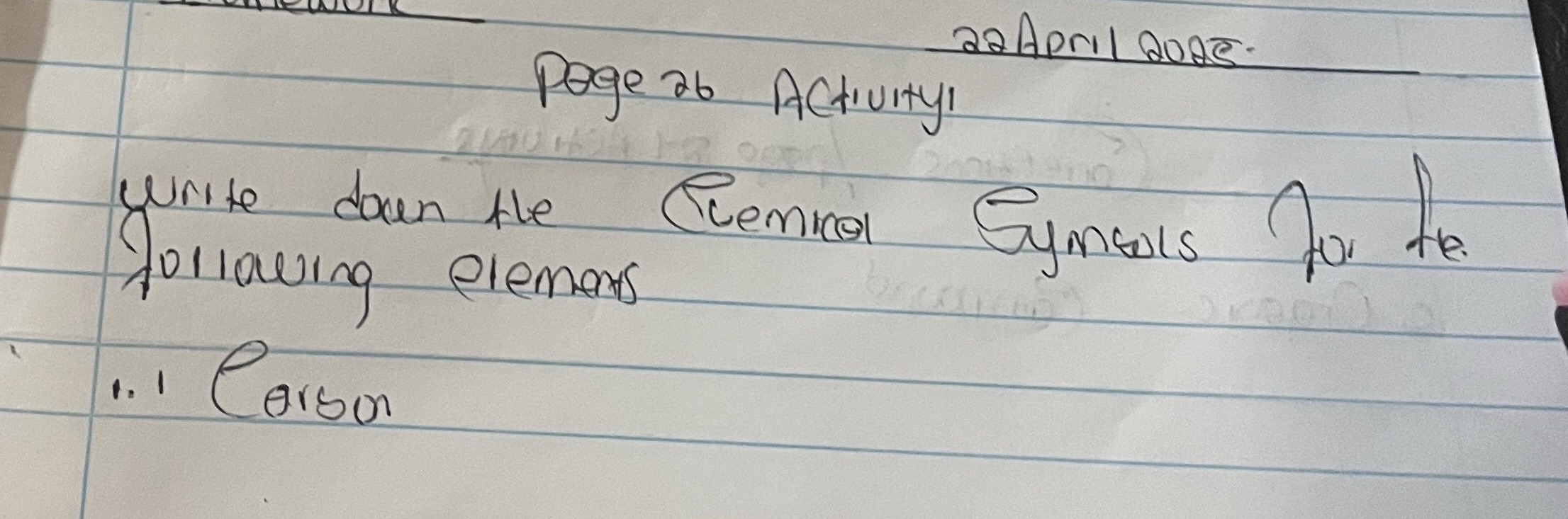 Write down the chemical symbols for the | StudyX