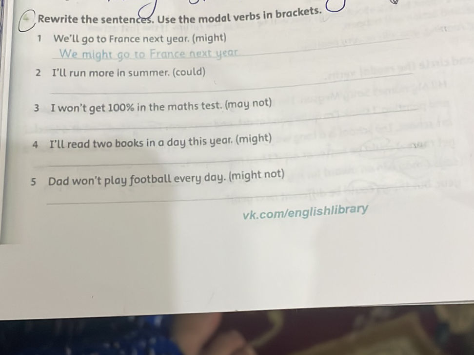 Rewrite the sentences. Use the modal verbs | StudyX