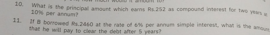 10. What is the principal amount which earns | StudyX